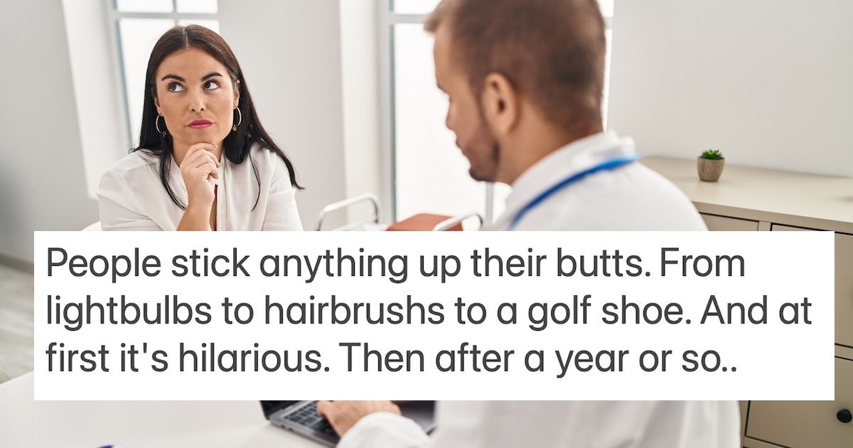 18 doctors share the absolute dumbest things patients have tried to lie ...