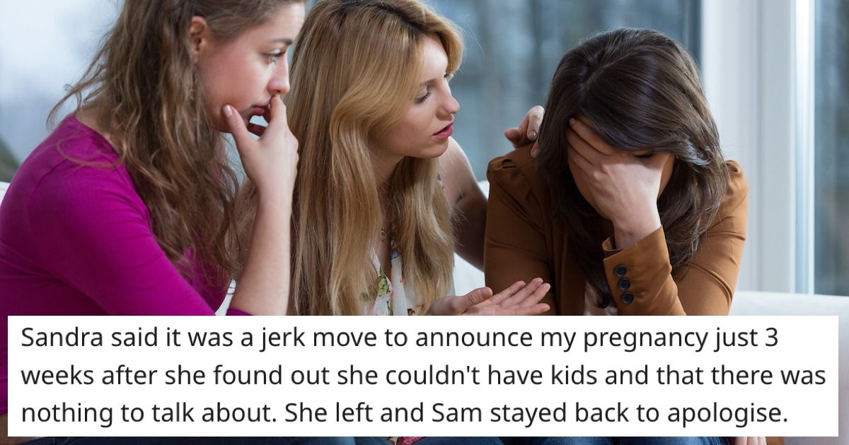 Aita For Announcing My Pregnancy In Front Of Friend Who Just Found Out Shes Infertile 