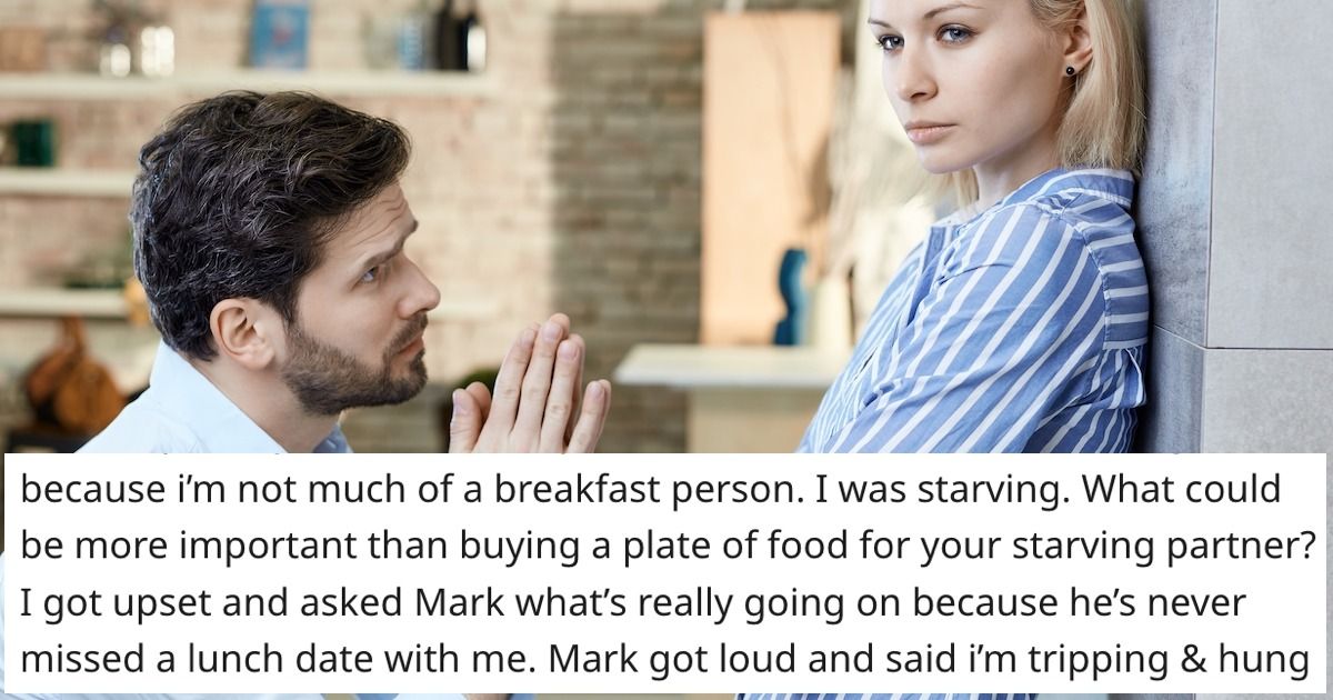 'AITA for breaking up with my fiancé for not bringing me lunch ...