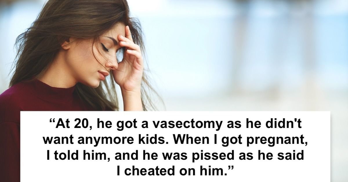 'AITA for still not forgiving my fiance for accusing me of getting pregnant from someone else ...