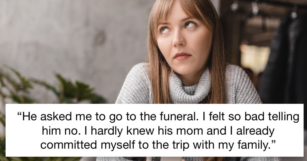 'AITA for going to a pre-planned family vacation instead of my boyfriend's mom's funeral?' MAJOR ...