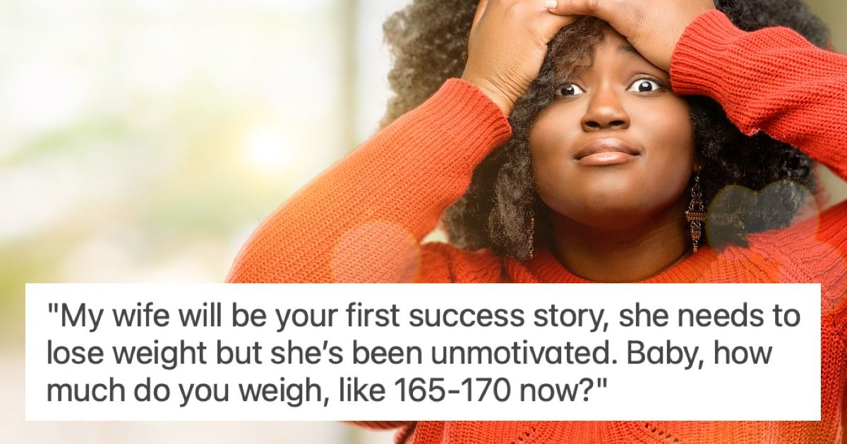 Wife Mortified When Husband Mocks Her Weight With Female Fitness Friend Aita Someecards Aita