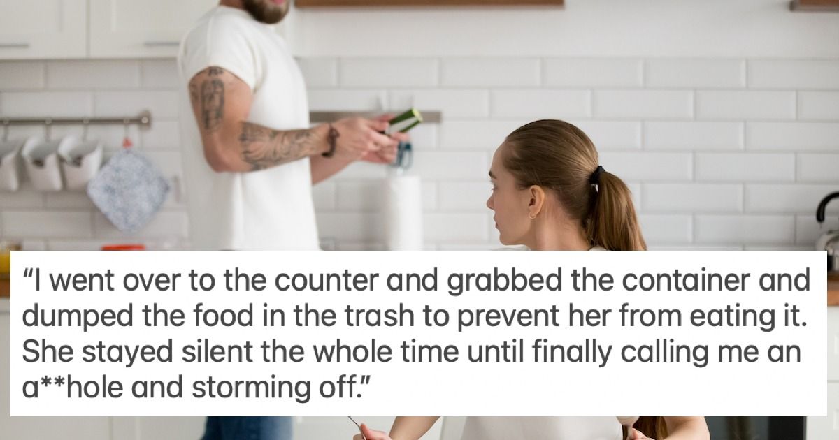 BF won't share food with GF; catches her eating, so he throws it out ...