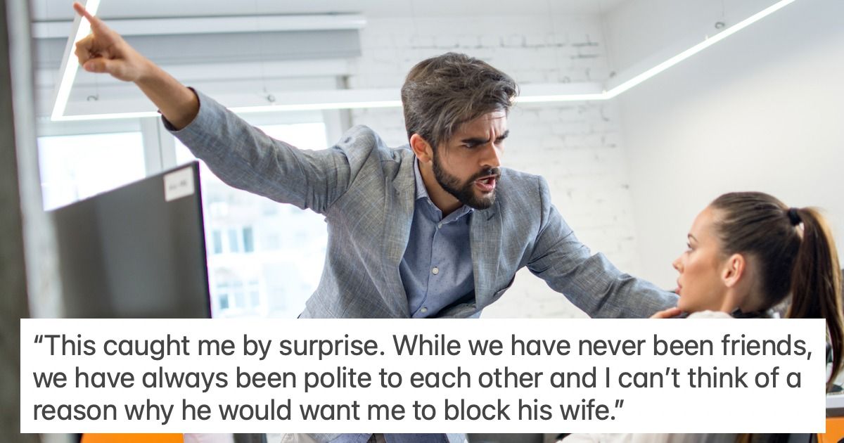 Woman's coworker demands she block his wife on social media, 'never ...