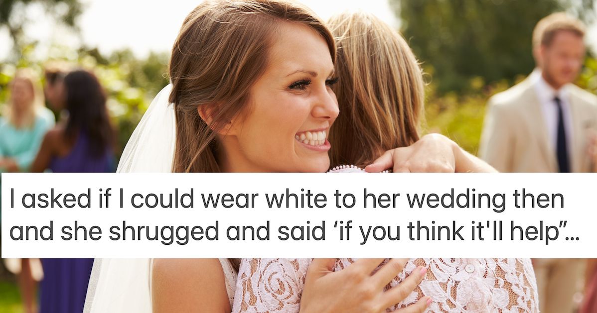 Bride Asks If She Was Wrong To Tell Stunning Sil She Upstaged Her At Her Wedding Someecards