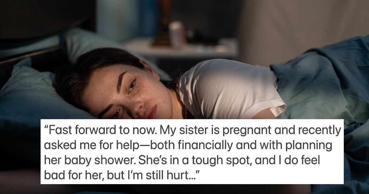 Bride refuses to help sister/MOH after she doesn't show up to the ... Bride refuses to help sister/MOH after she doesn't show up to the ...