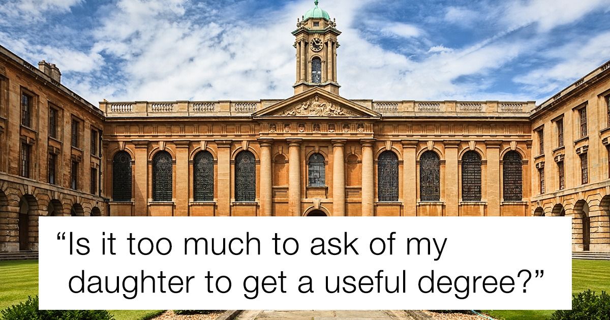 Dad Refuses To Pay For Daughters English Degree Is Called Worst Dad