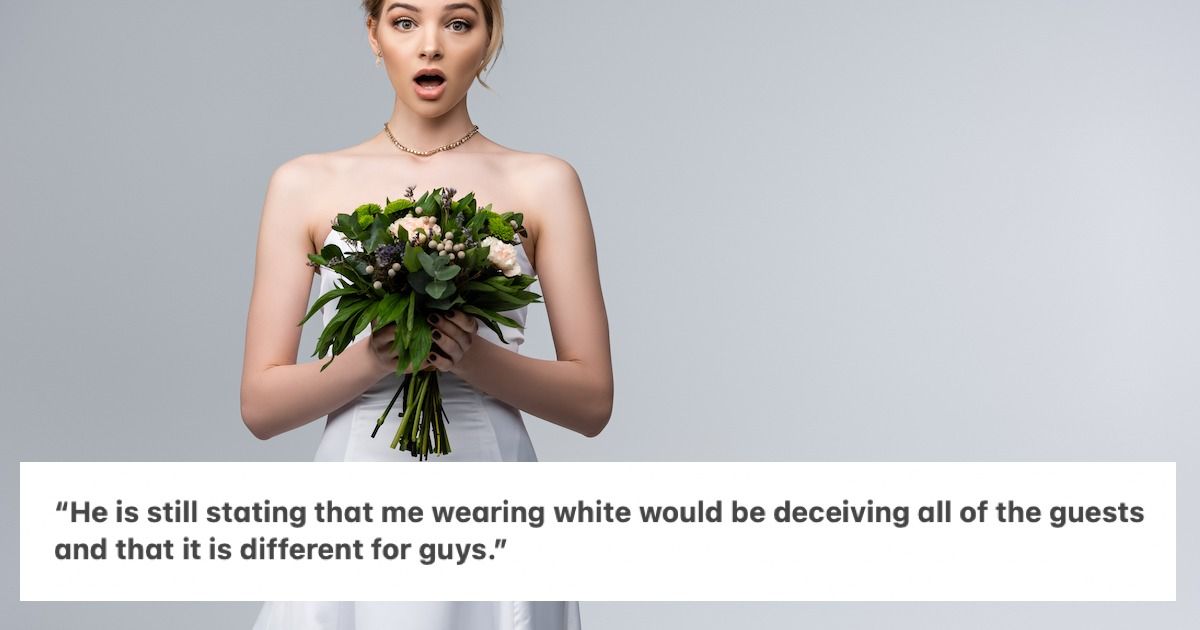 Man tells fiancee she 'doesn't deserve' to wear white because she is ...