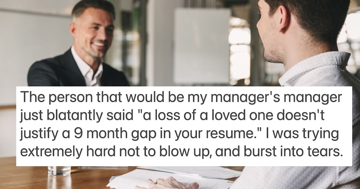 Grieving man gives a 'very blunt answer' about the gap in his resume ...