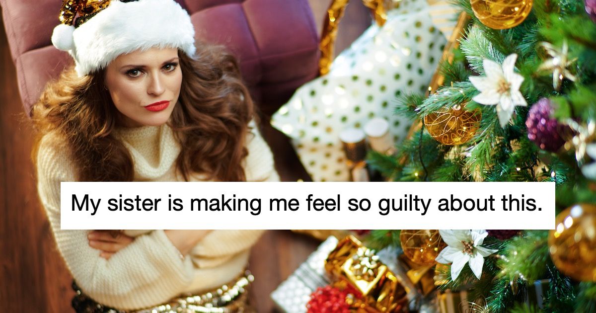 Woman refuses to buy Christmas gifts for her 'spoiled' nieces, sister ...