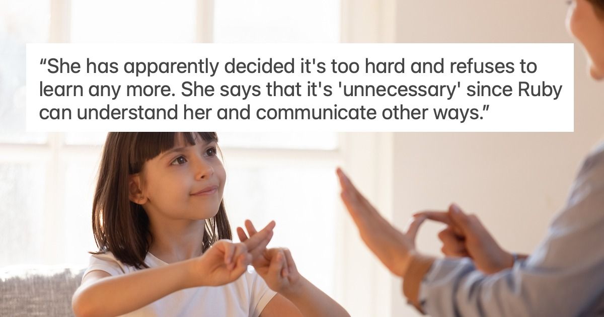 Woman refuses to learn sign language for boyfriend's mute daughter ...