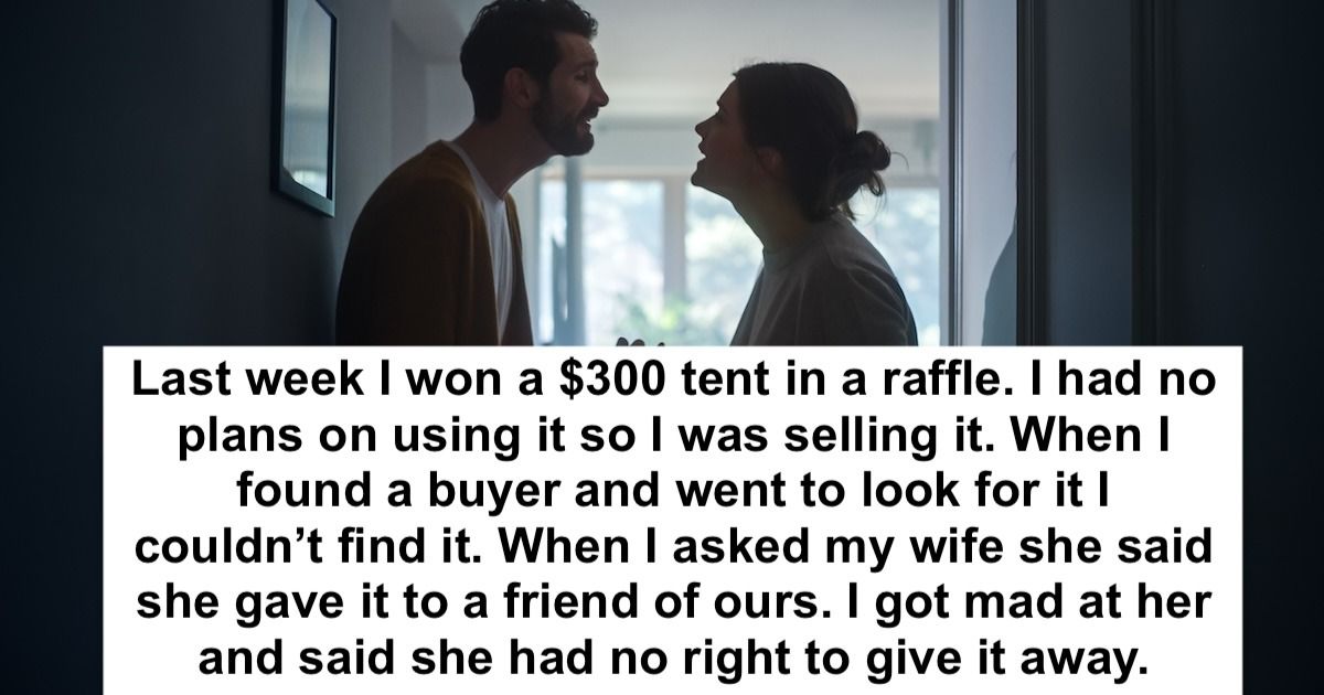 Man demands wife pay him back after she gives away his tent, he says 'I ...
