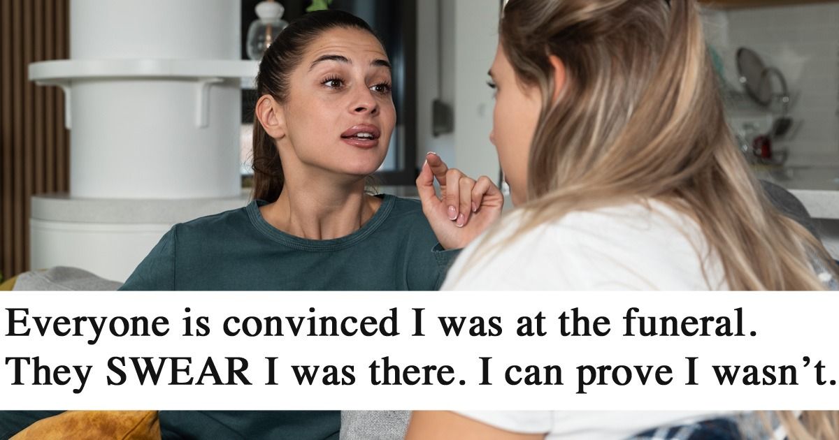 Mom insists OP attended funeral she doesn't remember; gaslight or gas ...