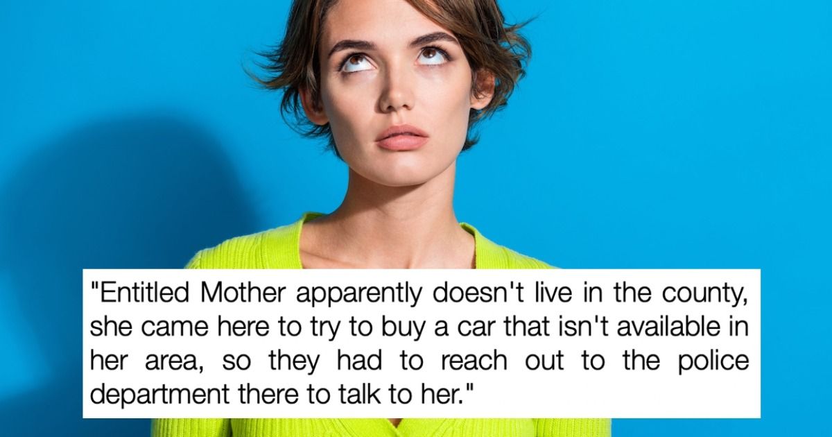 Receptionist at car dealership baffled when an entitled mother 'takes ...
