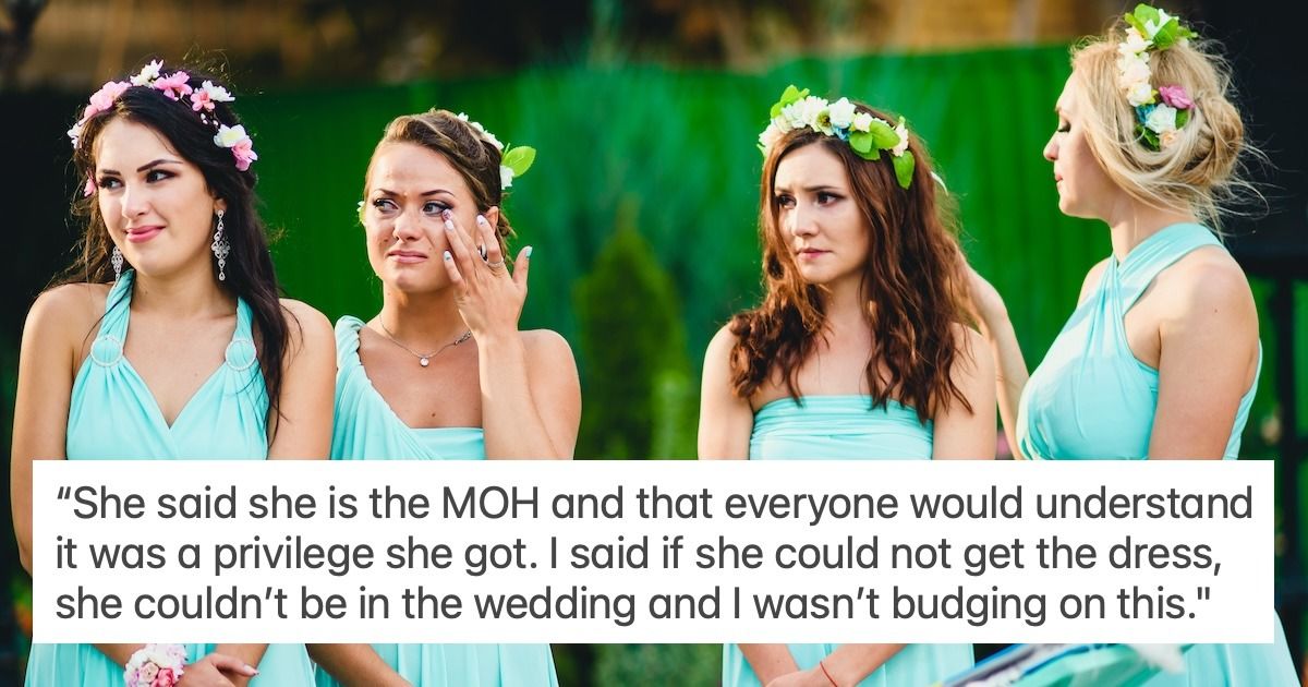 'AITA for replacing my MOH in my wedding because she refused to buy her dress?' | Someecards AITA