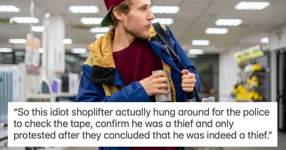 Employee shares their favorite story of the 'most entitled shoplifter ...