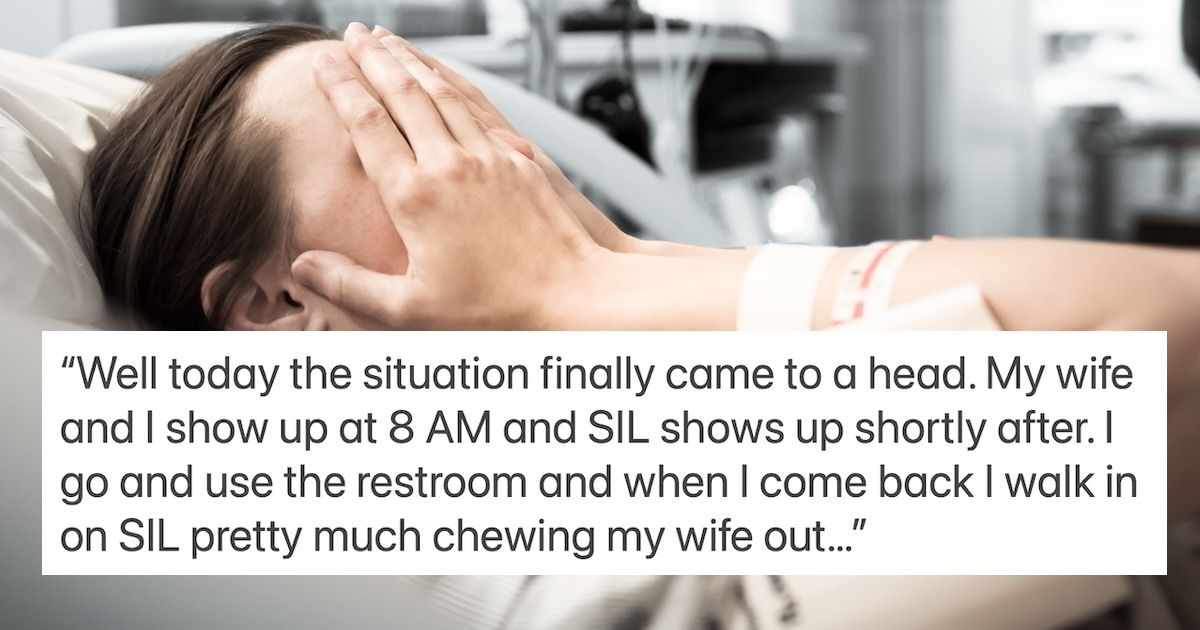 'AITA for telling my SIL off in front of her mother in the hospital?' | Someecards AITA