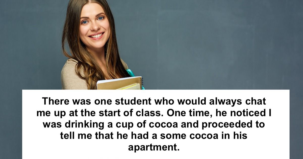13 teachers share times students awkwardly professed their crush ... 13 teachers share times students awkwardly professed their crush ...