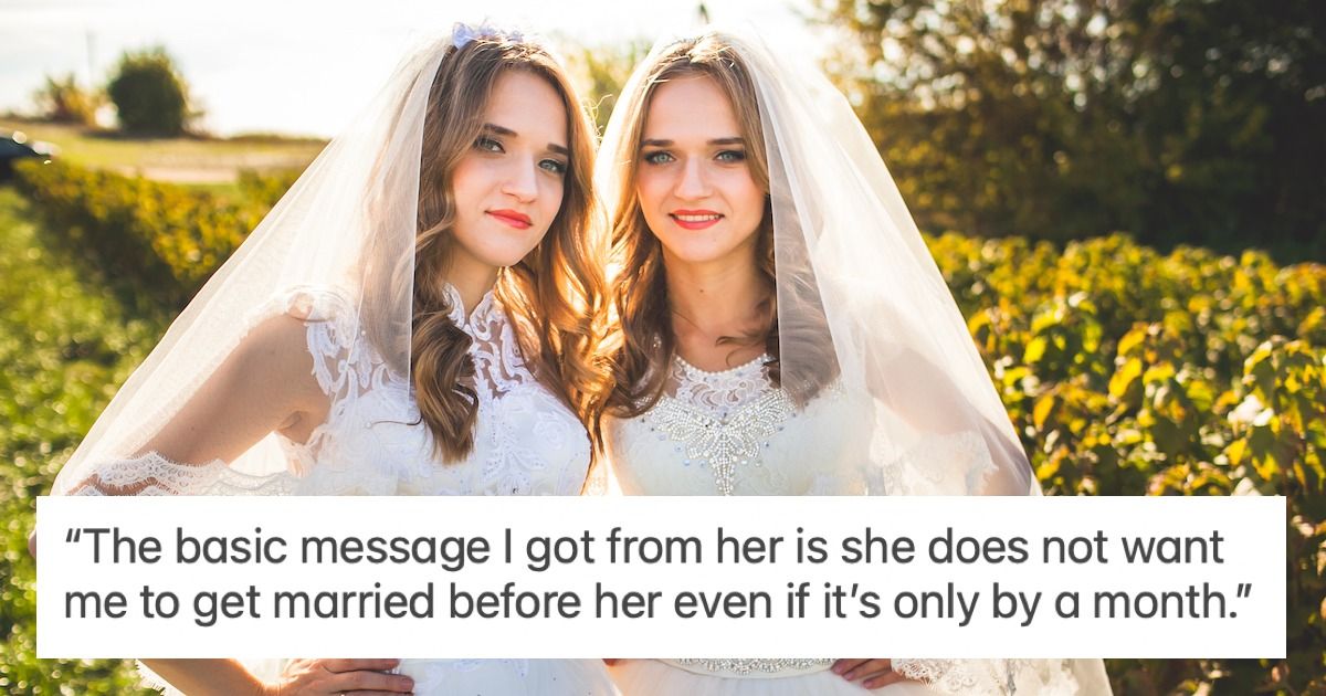 Twin plans her wedding a month before the date her sister had already ...