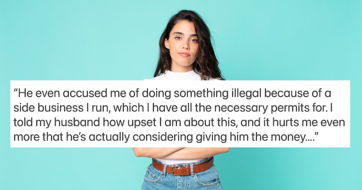 Woman refuses to let husband's brother-in-law take a cut of his salary, 'I have screenshots ...