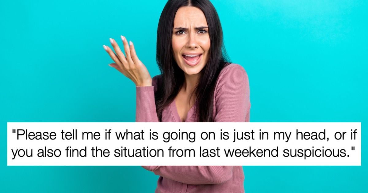 Woman suspects hidden affair between husband and her best friend ...