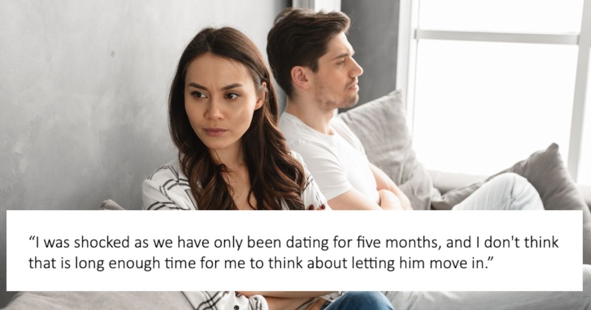 Woman would rather let BF be houseless than move in with him after 5 months of dating ...