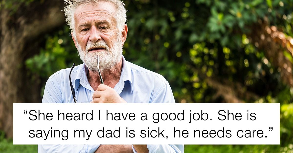 Woman asks if she's wrong to not help sick dad who kicked her out as ...