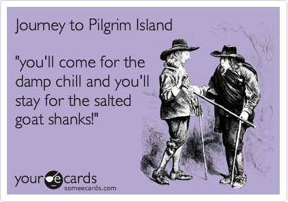 Journey to Pilgrim Island "you'll come for the damp chill and you'll ...