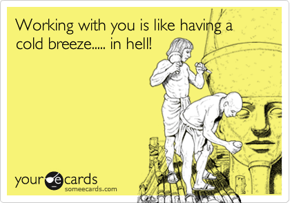 Someecards Work Hell