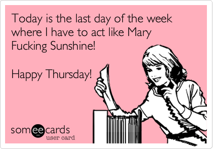 Happy Thursday Someecards