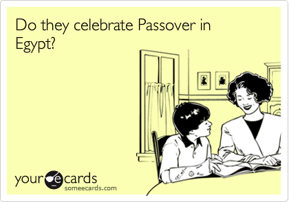 Do they celebrate Passover in Egypt? | Passover Ecard