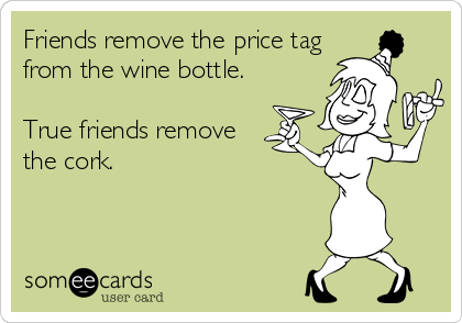 Someecards Drinking Friends