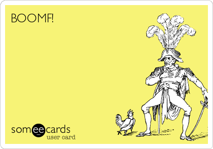 BOOMF! | Drinking Ecard
