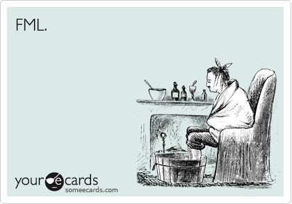 FML. | Cry For Help Ecard