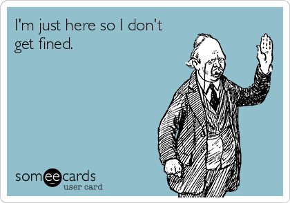 I'm just here so I don't get fined. | Sports Ecard